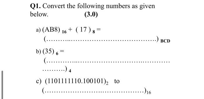 Q1. Convert the following numbers as given below. | Chegg.com