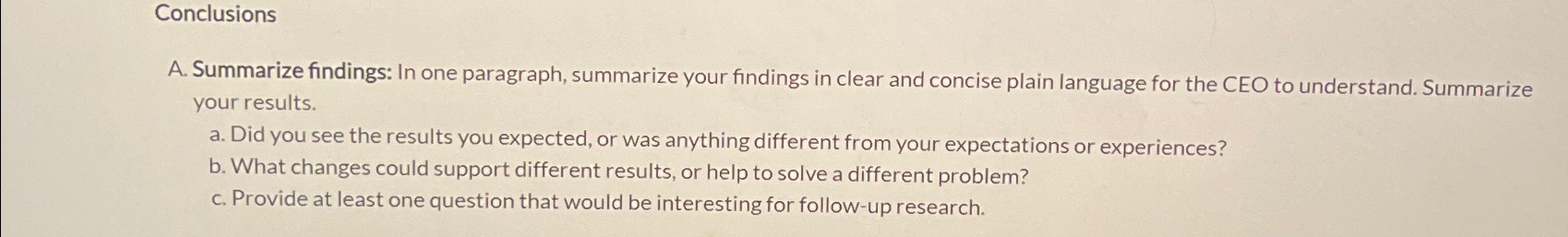 Solved ConclusionsA. ﻿Summarize findings: In one paragraph, | Chegg.com