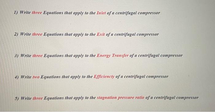 Solved 1) Write three Equations that apply to the Inlet of a | Chegg.com