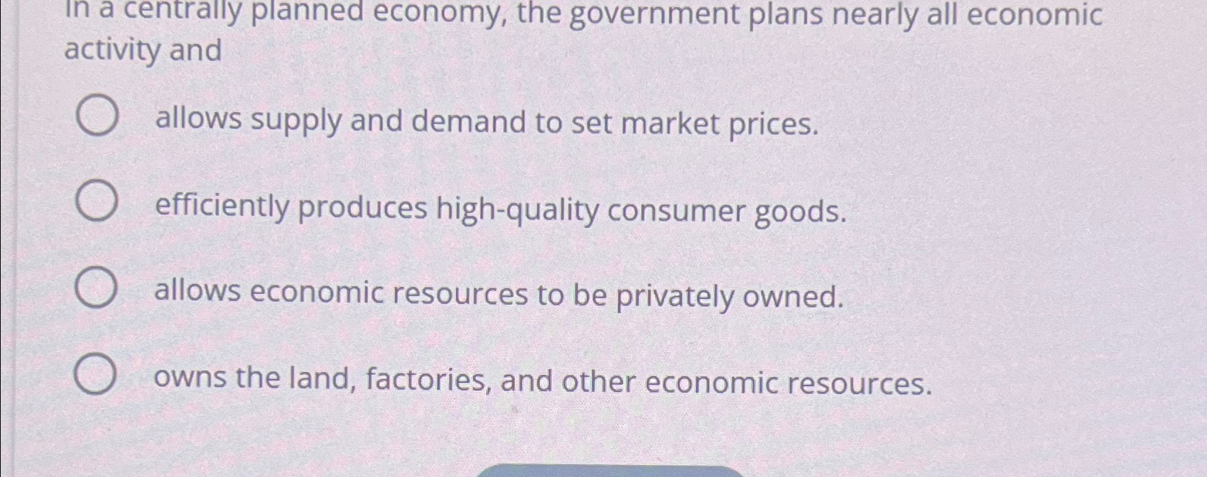 Solved In a centrally planned economy, the government plans | Chegg.com