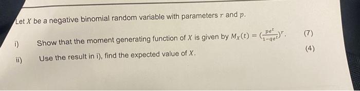 Solved Let X be a negative binomial random variable with | Chegg.com