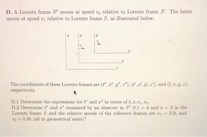 Solved D. A Lorentz frame S" moves at speed v, relative to | Chegg.com