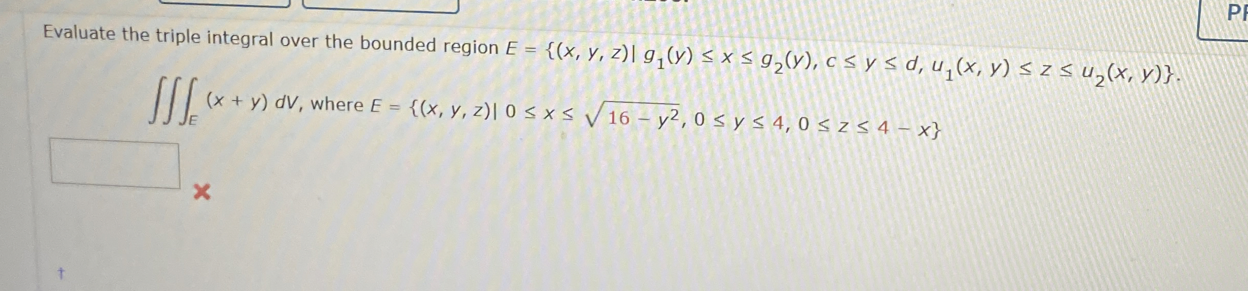 Solved Evaluate the triple integral over the bounded region | Chegg.com