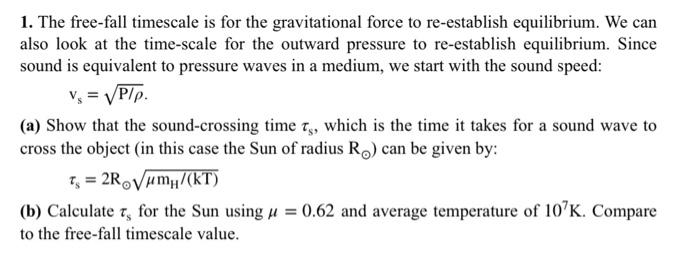 Solved 1. The free-fall timescale is for the gravitational | Chegg.com
