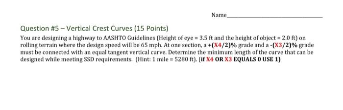 Solved Name, Question #5 - Vertical Crest Curves (15 Points) | Chegg.com