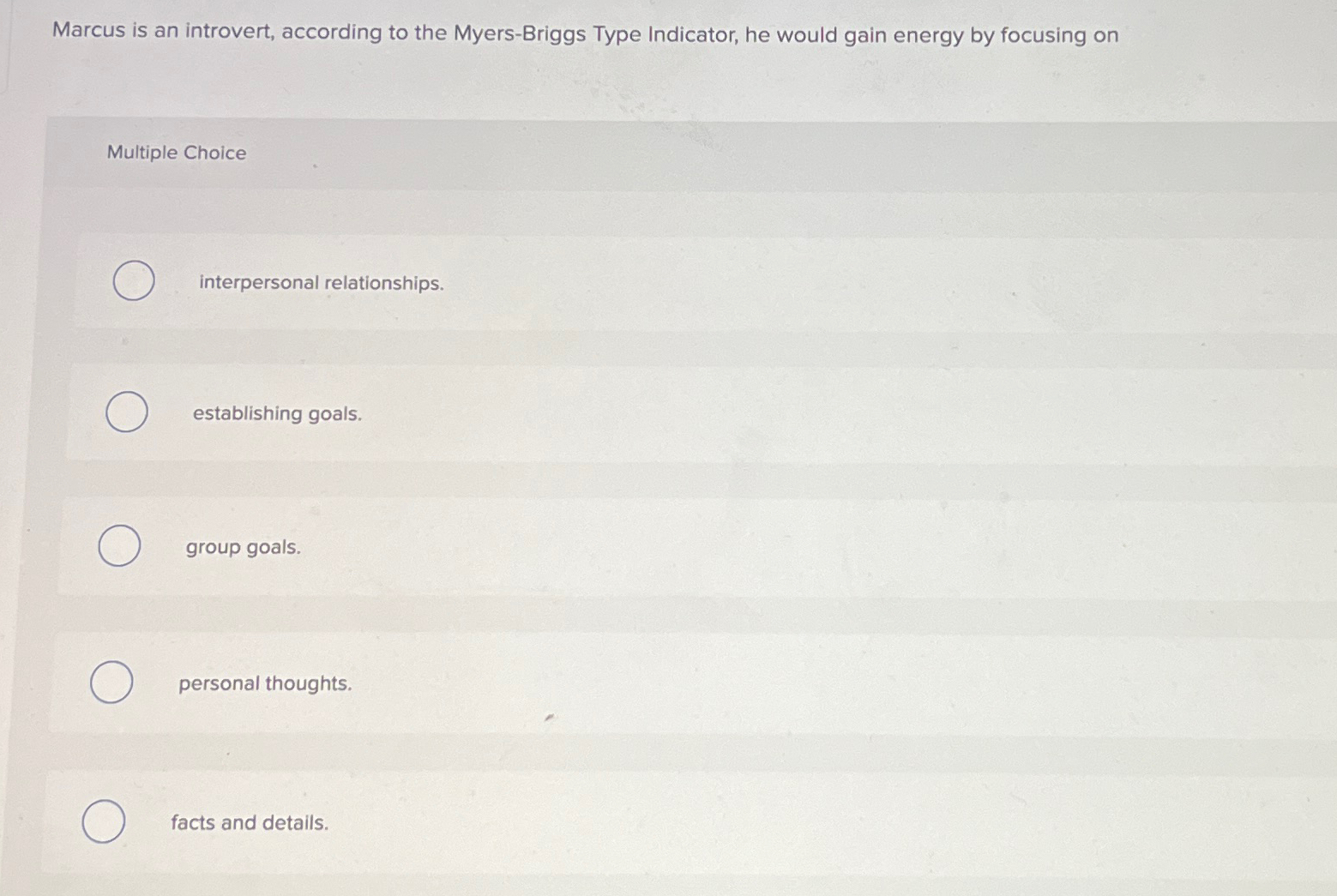 Solved Marcus is an introvert, according to the Myers-Briggs | Chegg.com