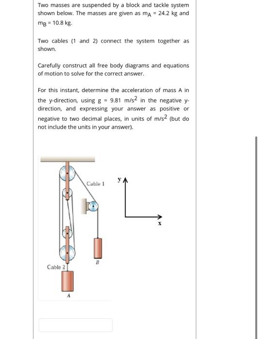 Solved Two masses are suspended by a block and tackle system | Chegg.com