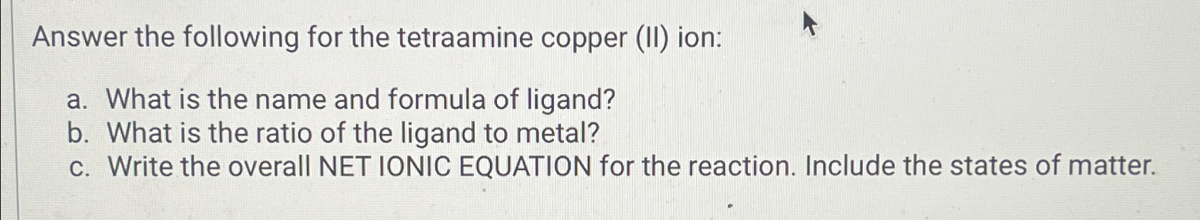 Solved Answer the following for the tetraamine copper (II) | Chegg.com