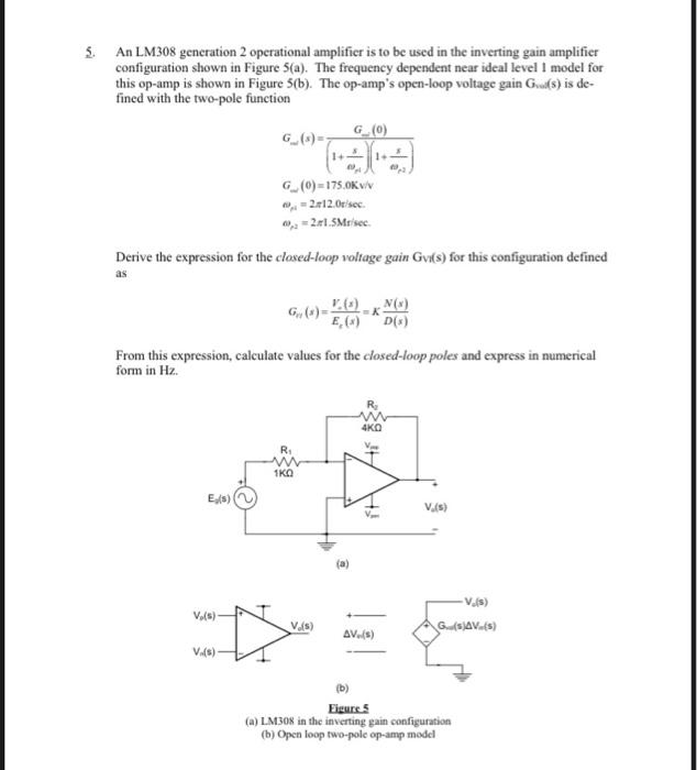 Solved 5. An LM308 generation 2 operational amplifier is to | Chegg.com