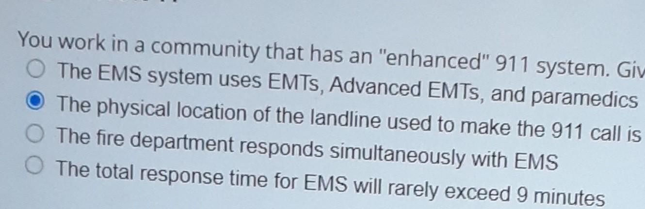 Solved You work in a community that has an "enhanced" 911 | Chegg.com