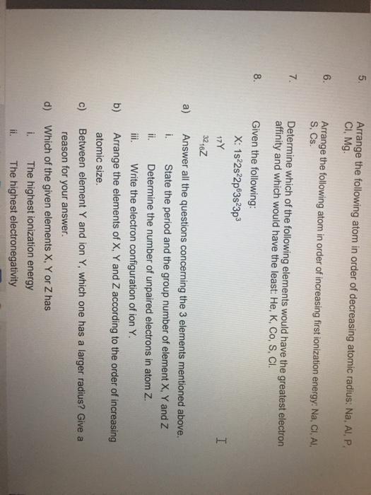 Solved 5. Arrange the following atom in order of decreasing | Chegg.com