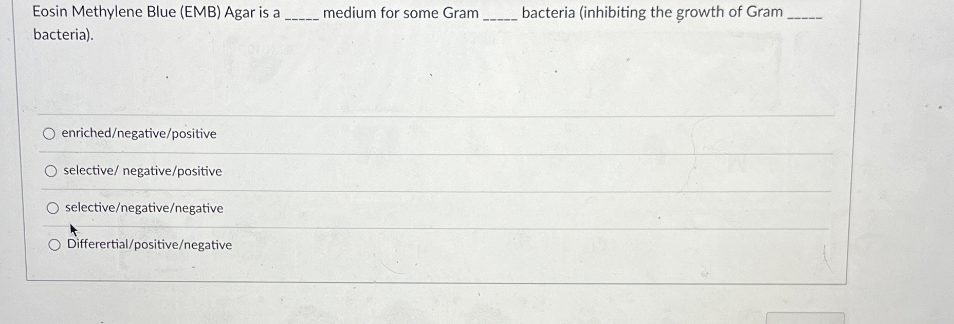 Solved Eosin Methylene Blue (EMB) ﻿Agar is a q, ﻿medium for | Chegg.com