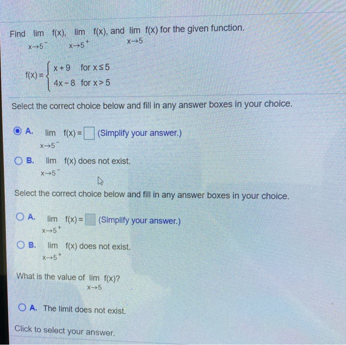 Solved Find lim X-5 f(x), lim x~5+ f(x), and lim f(x) for | Chegg.com
