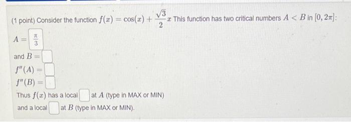 Solved (1 point) Consider the function f(x)=cos(x)+23x This | Chegg.com