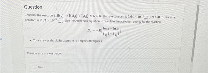 Solved Consider the reaction 2HI(g)→H2(g)+I2(g). At 585 K, | Chegg.com