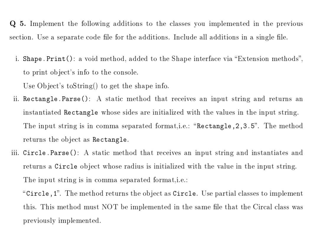 Solved Q 5. Implement the following additions to the classes | Chegg.com