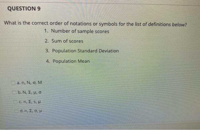 Solved QUESTION 9 What is the correct order of notations or | Chegg.com