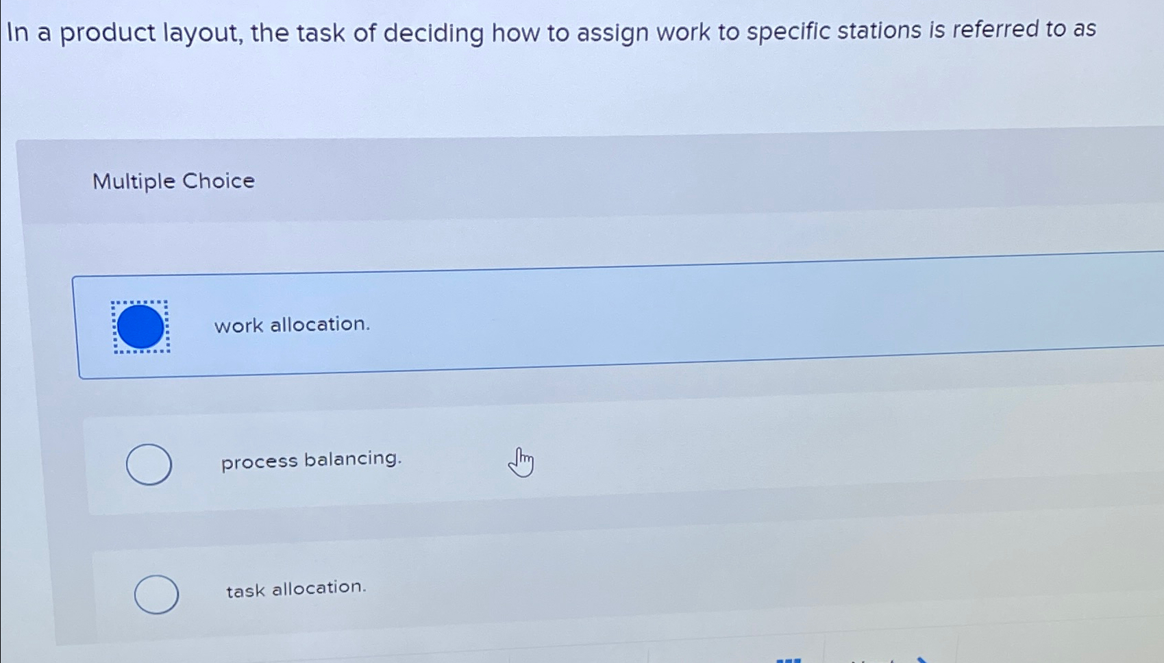 Solved In a product layout, the task of deciding how to | Chegg.com