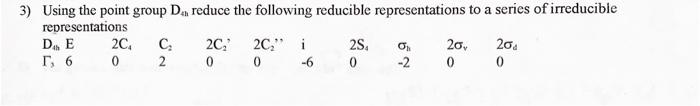 Solved Using the point group d4h reduce the following | Chegg.com