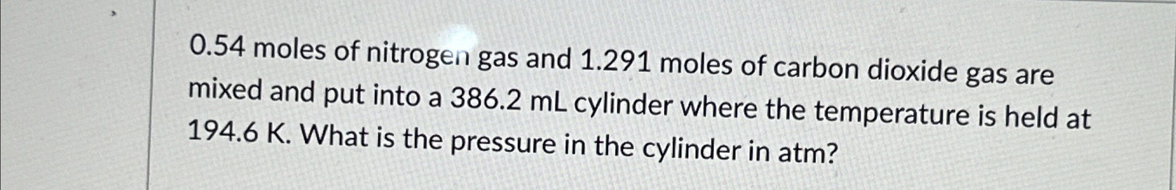 Solved 0.54 ﻿moles of nitrogen gas and 1.291 ﻿moles of | Chegg.com