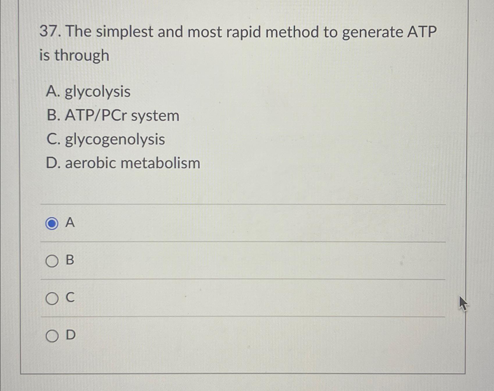 Solved The simplest and most rapid method to generate ATP is | Chegg.com