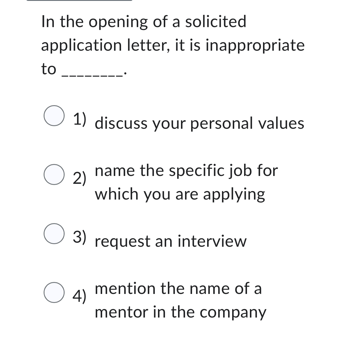 Solved In the opening of a solicited application letter, it | Chegg.com