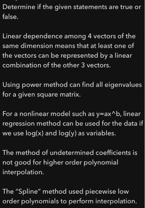 Solved Determine if the given statements are true or false. | Chegg.com