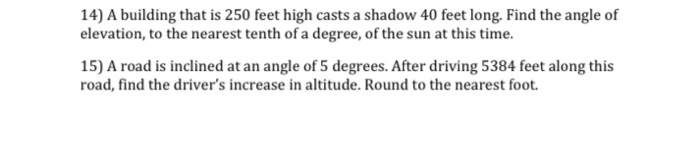 Solved 14) A building that is 250 feet high casts a shadow | Chegg.com