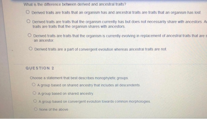 Solved What is the difference between derived and ancestral | Chegg.com