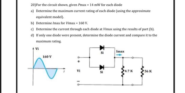Solved 20)For the circuit shown, given Pmax = 14 mW for each | Chegg.com