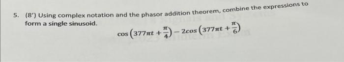 Solved 5. (8') Using complex notation and the phasor | Chegg.com