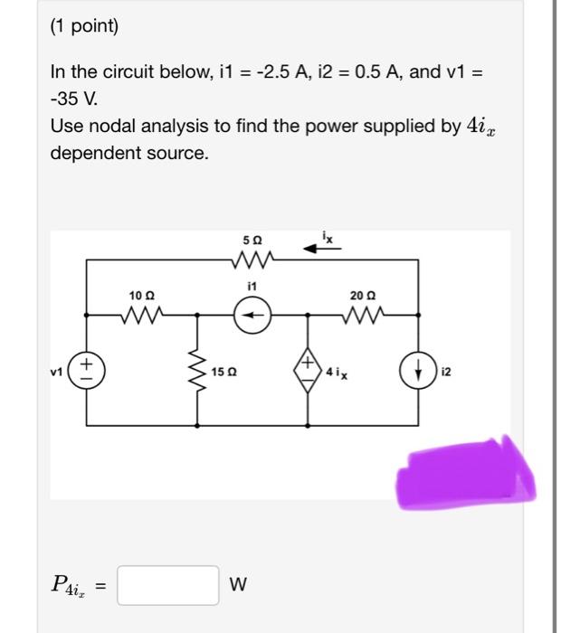 Solved (1 point) In the circuit below, i1=−2.5 A,i2=0.5 A, | Chegg.com