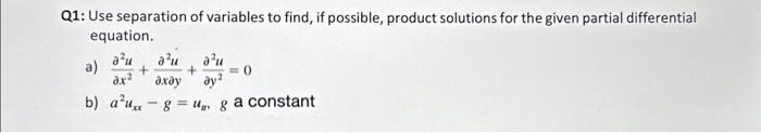 Solved Use separation of variables to find, if possible, | Chegg.com