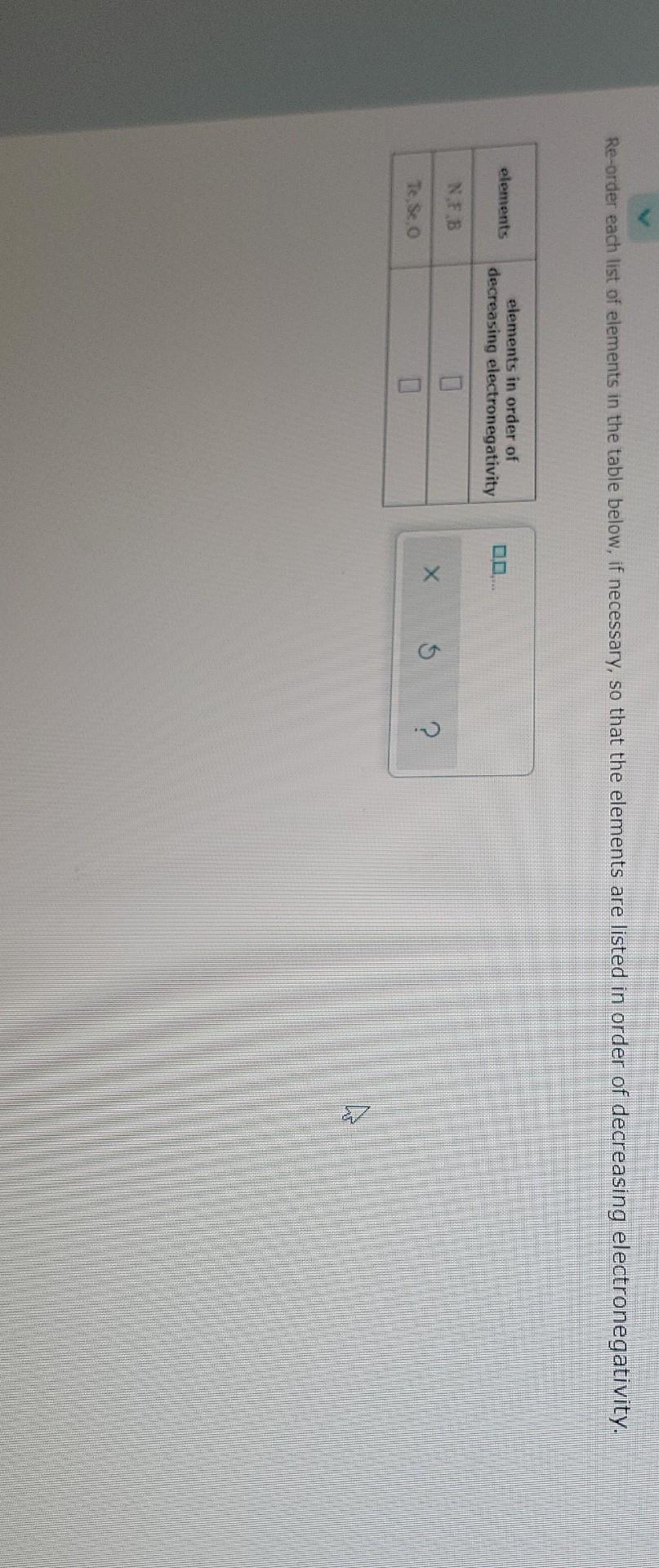 solved-re-order-each-list-of-elements-in-the-table-below-if-chegg