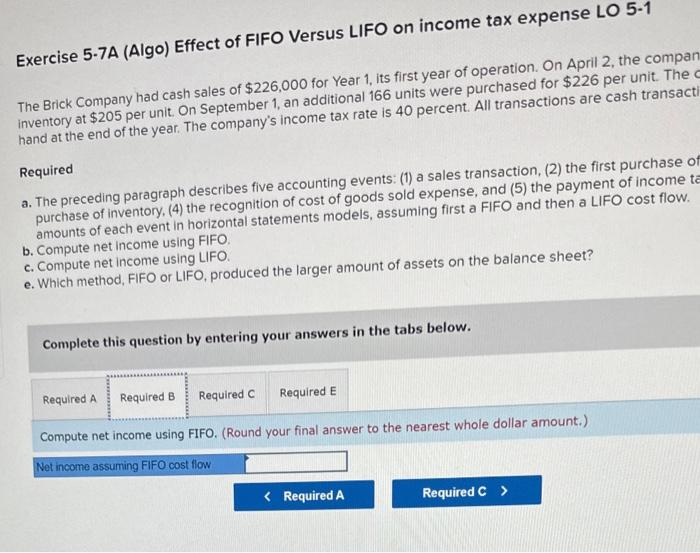 Solved Exercise 5.7A (Algo) Effect of FIFO Versus LIFO on | Chegg.com