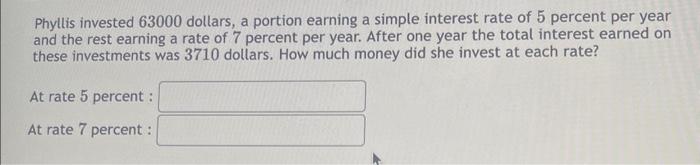 Solved Phyllis invested 63000 dollars, a portion earning a | Chegg.com