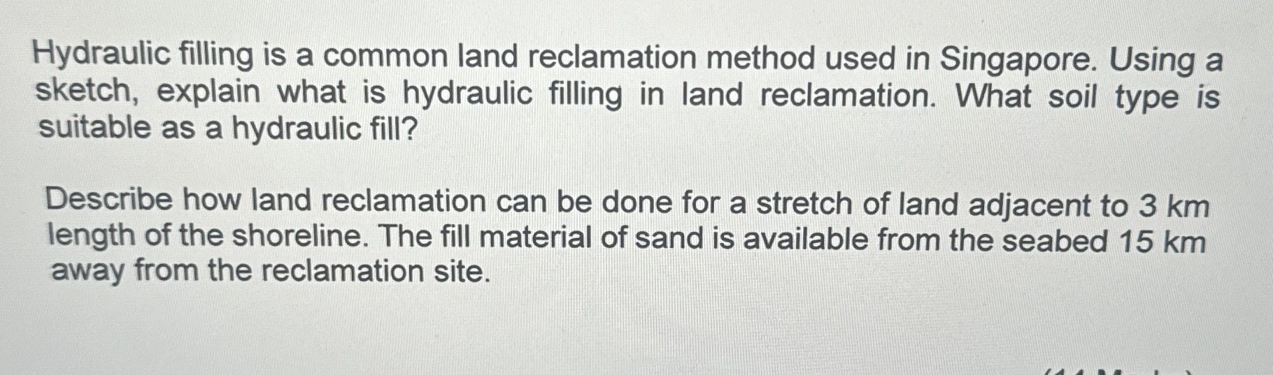 Solved Hydraulic filling is a common land reclamation method | Chegg.com