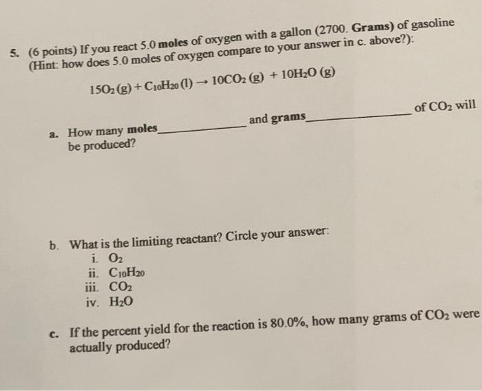 Solved 5. (6 points) If you react 5.0 moles of oxygen with a | Chegg.com