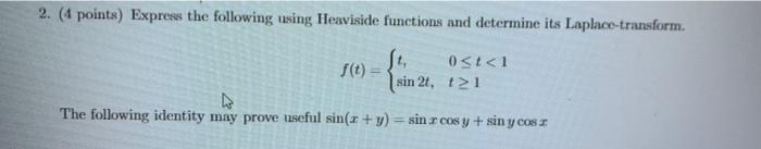 Solved 2. (1 points) Express the following using Heaviside | Chegg.com