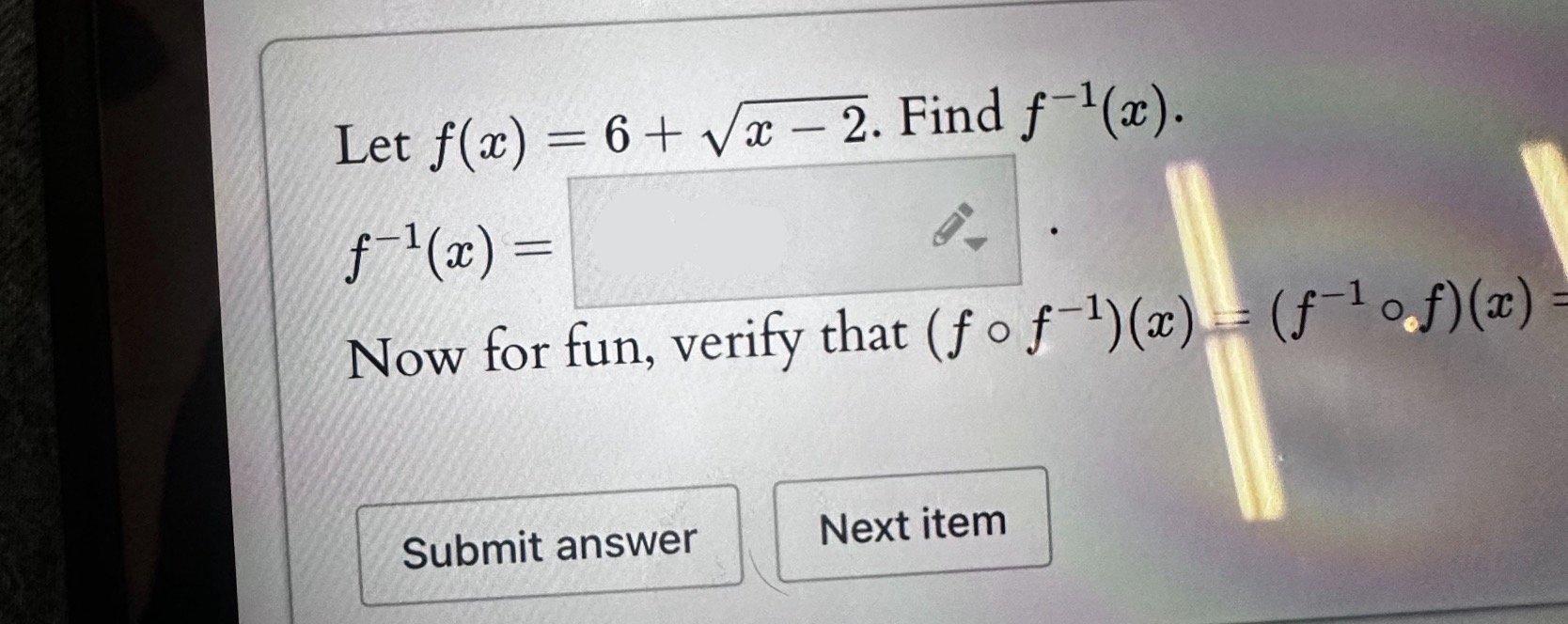 Solved Let f(x)=6+x-22. ﻿Find f-1(x).f-1(x)=Now for fun, | Chegg.com