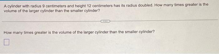 Solved A cylinder with radius 9 centimeters and height 12 | Chegg.com