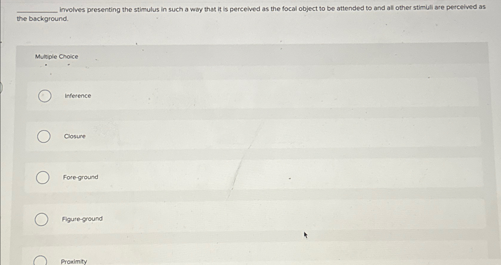 Solved involves presenting the stimulus in such a way that | Chegg.com