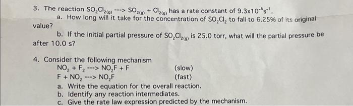 Solved 3. The reaction SO2Cl2(g)⋯−>SO2(ρ)+Cl2(g) has a rate | Chegg.com