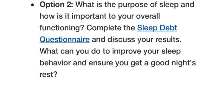 Solved Option 2: What is the purpose of sleep and how is it | Chegg.com