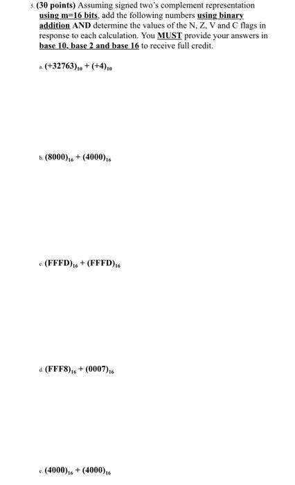 Solved $(30 points) Assuming signed two's complement | Chegg.com
