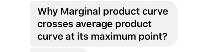 Solved Why Marginal product curve crosses average product | Chegg.com
