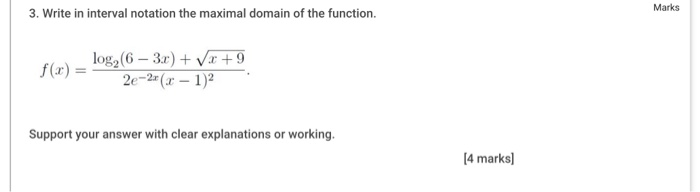 Solved 3. Write in interval notation the maximal domain of | Chegg.com