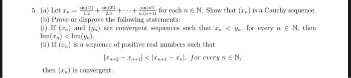 Solved 5. (a) Let xn=1.2sin(1!)+2.3sin(2!)+⋯+n⋅(n+1)sin(n!) | Chegg.com
