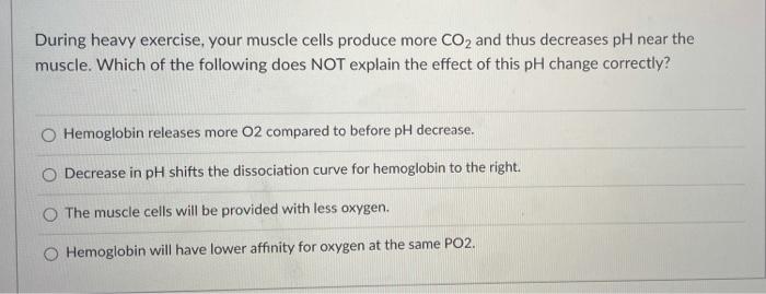 Solved During heavy exercise, your muscle cells produce more | Chegg.com