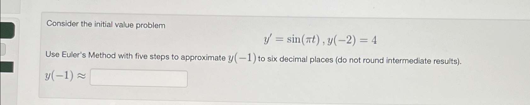 Solved Consider the initial value | Chegg.com
